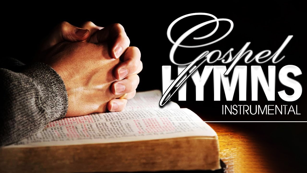 Relaxing Gospel Hymns Instrumental Music - Most Popular Gospel ...