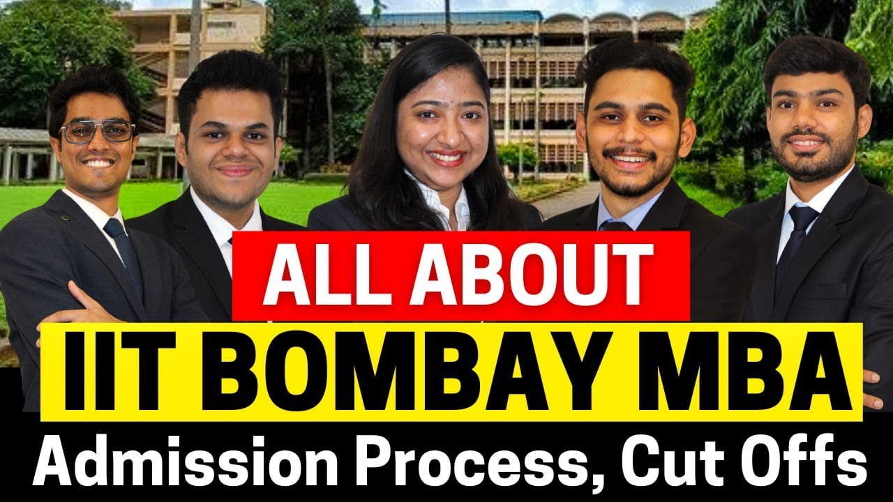 All About IIT Bombay MBA | Admission Process, Cut Offs, Placements, Job ...