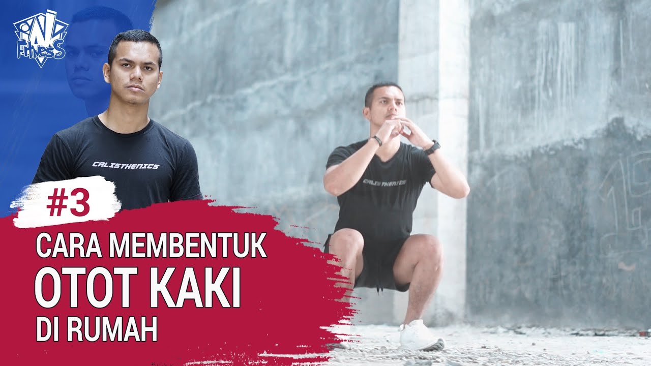 Cara Membentuk Otot Kaki Dirumah (Paha & Betis) by Ikhsan Angga Kusuma ...