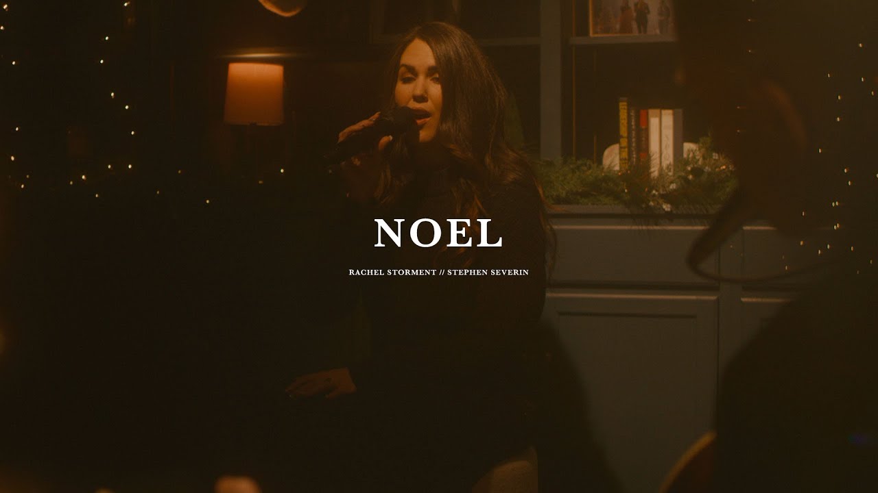 Noel | Rachel Storment & Stephen Severin - YouTube