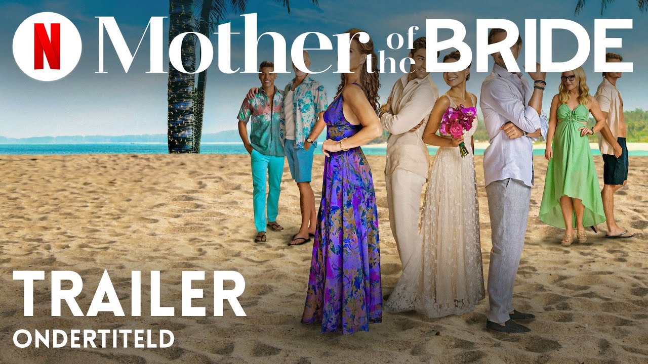 Mother of the Bride (ondertiteld) | Trailer in het Nederlands | Netflix ...