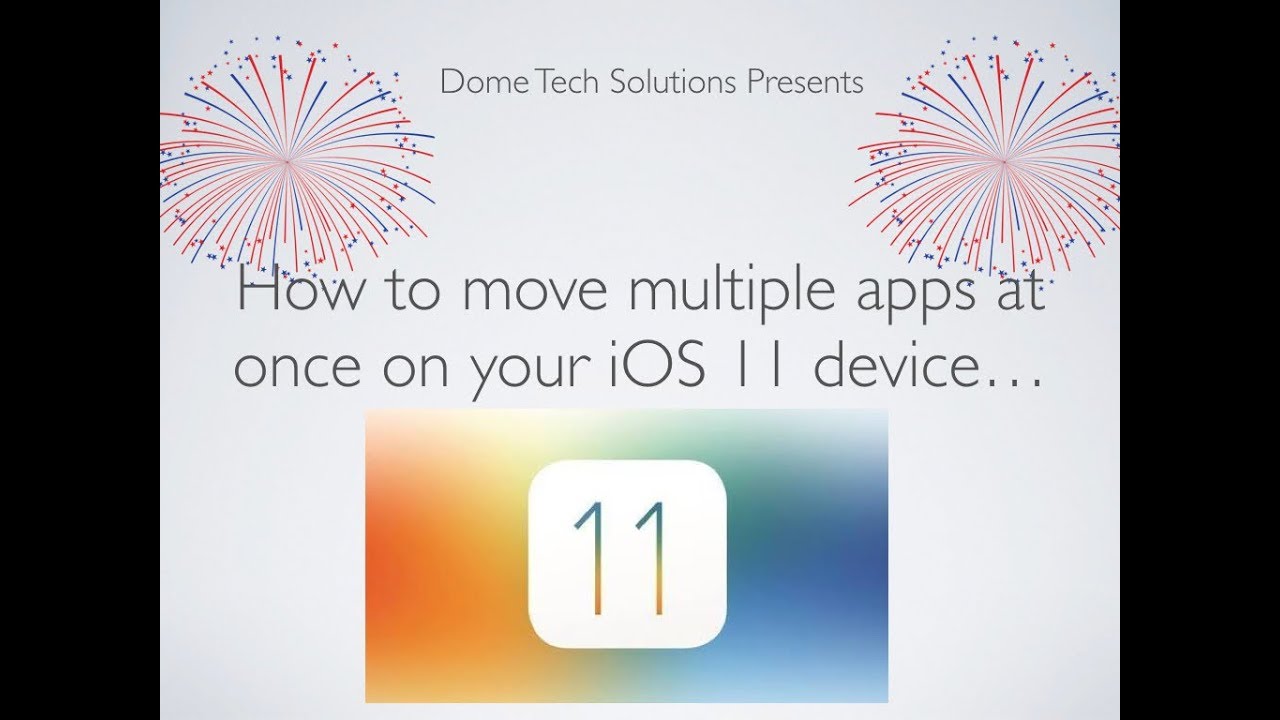 How to move multiple apps at once on your iOS 11 device... - YouTube