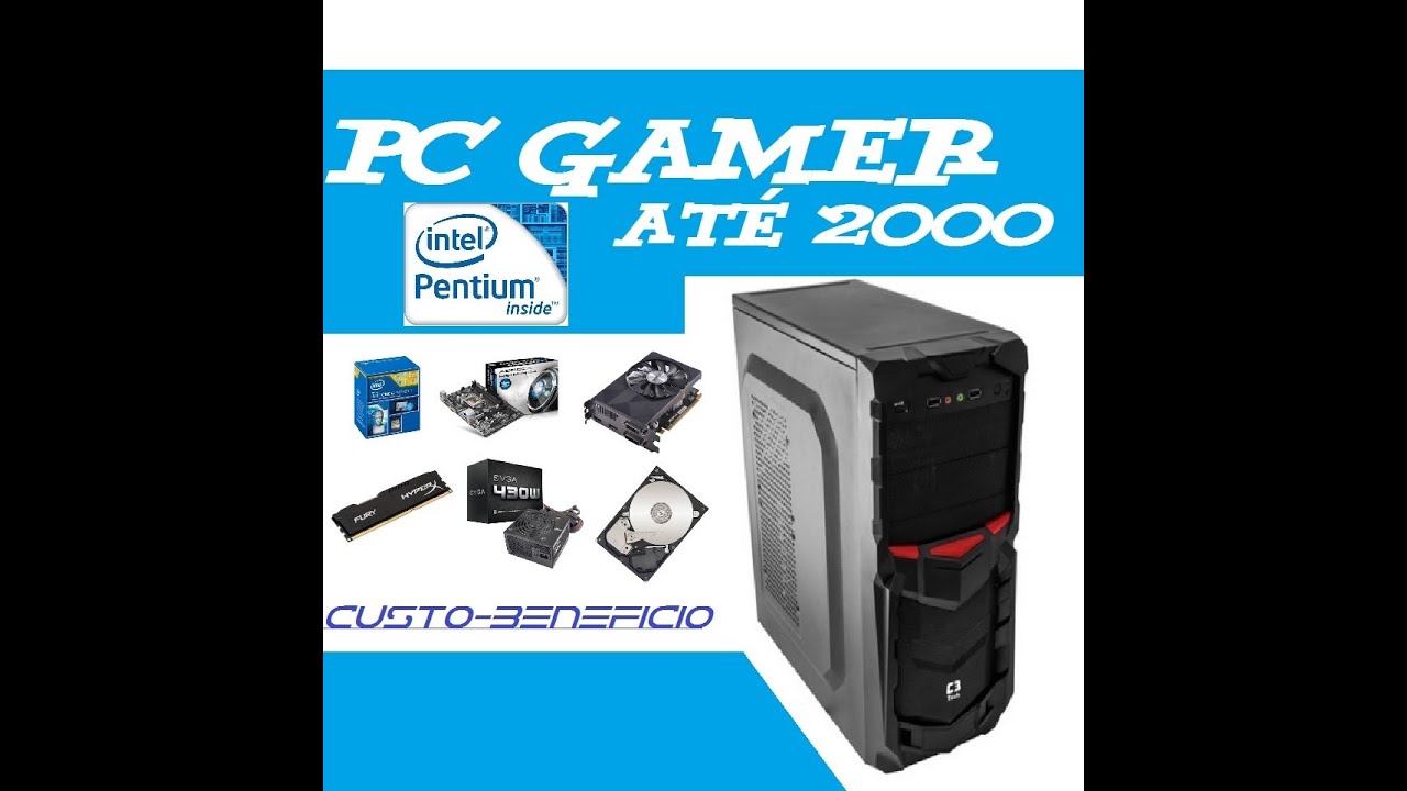 PC gamer INTEL até 2000 reais #Recomendação - YouTube