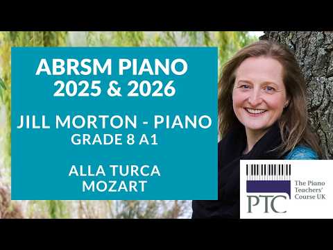 Alla Turca by Mozart ABRSM Grade 8 2025&2026 A1 Jill Morton - piano