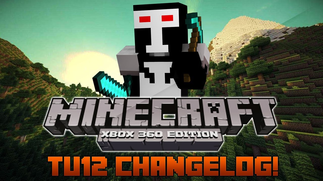 Minecraft Xbox | TU12 Change Log!! New TU12 INFO! - YouTube
