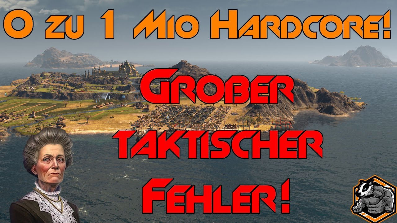 1 Millionen in Anno 1800 Hardcore! Part 14 Grober Schnitzer - YouTube