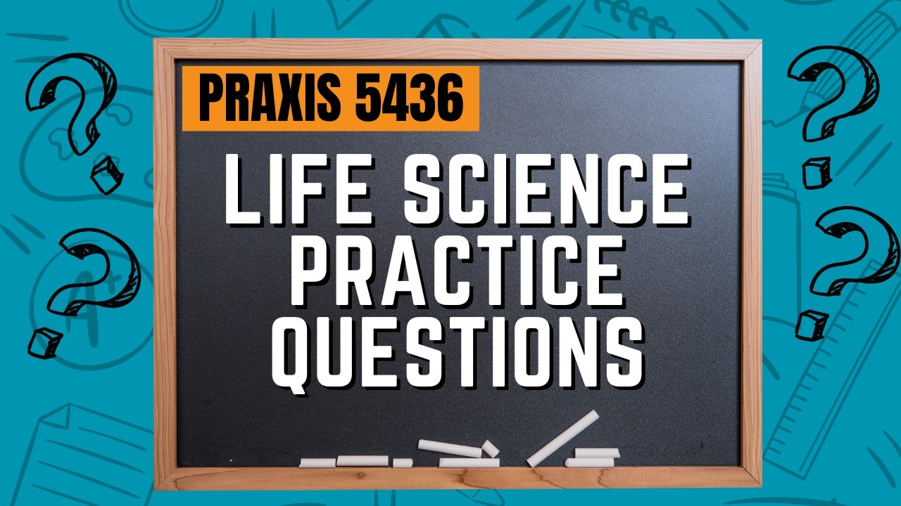 Practice Questions for Life Science | Praxis General Science (5436 ...