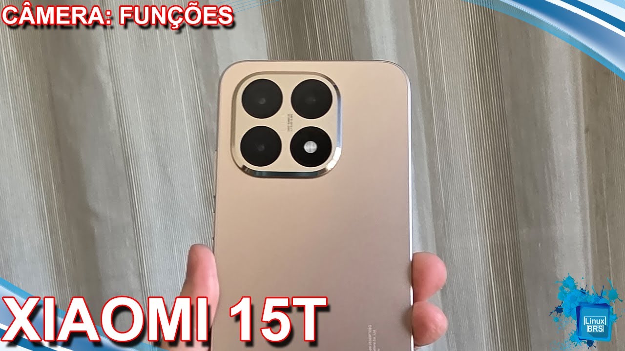 XIAOMI 15T - CÂMERA: FUNÇÕES - YouTube