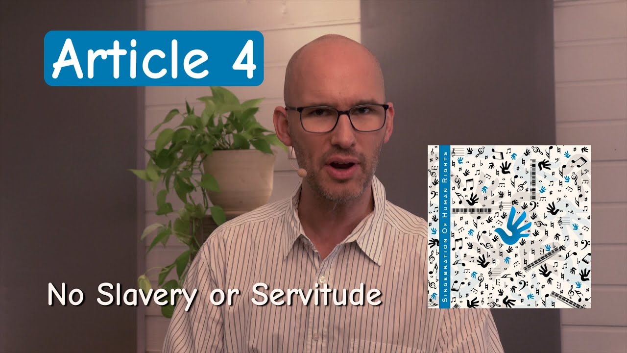 Article 04 - No Slavery or Servitude - YouTube