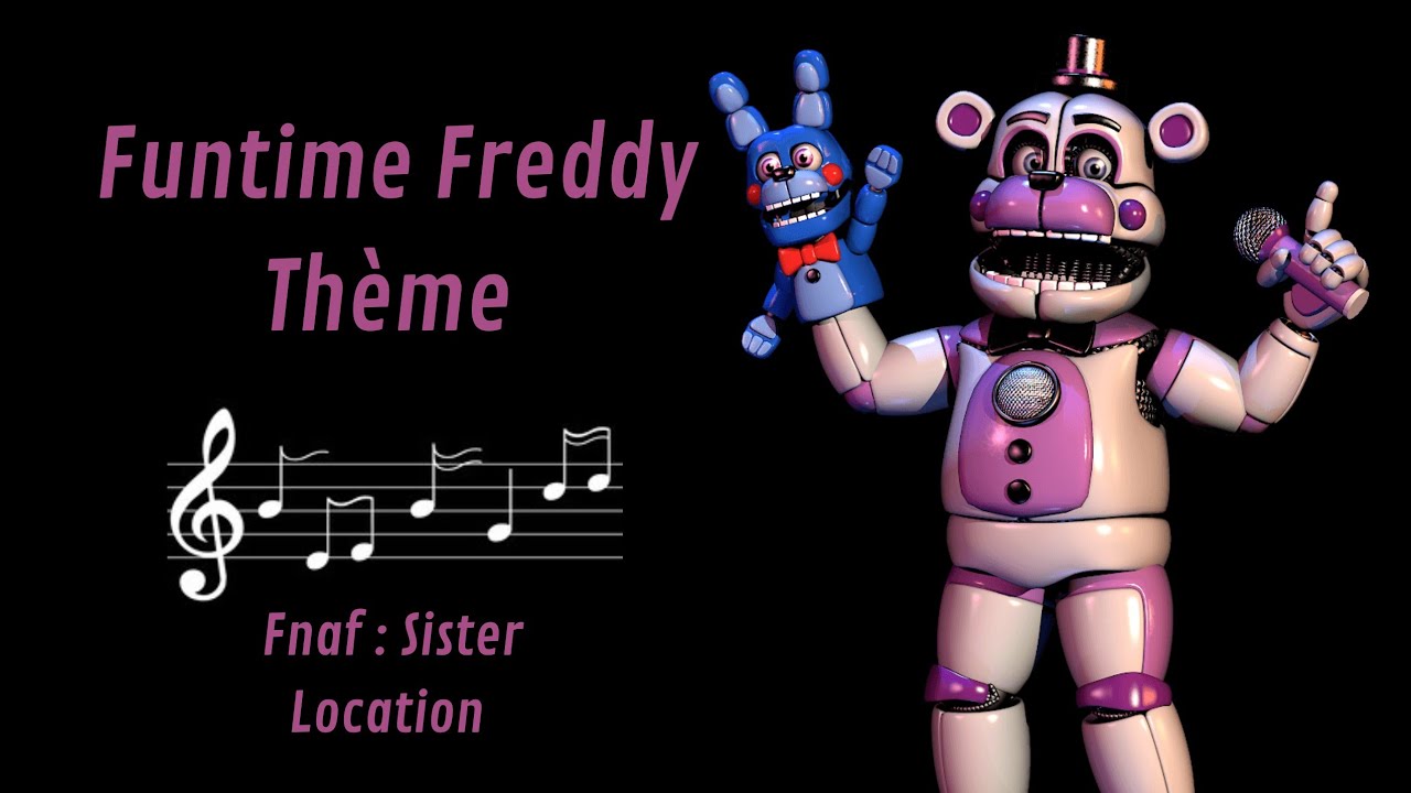 Five Nights at Freddy's Sister Location Funtime Freddy Thème Songs ...