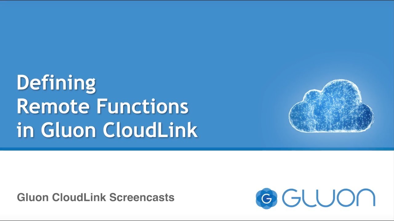 Defining Remote Functions in Gluon CloudLink - YouTube