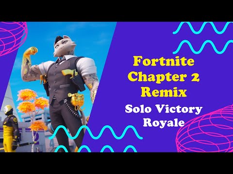 Fortnite Chapter 2 Remix Solo Victory Royale - YouTube