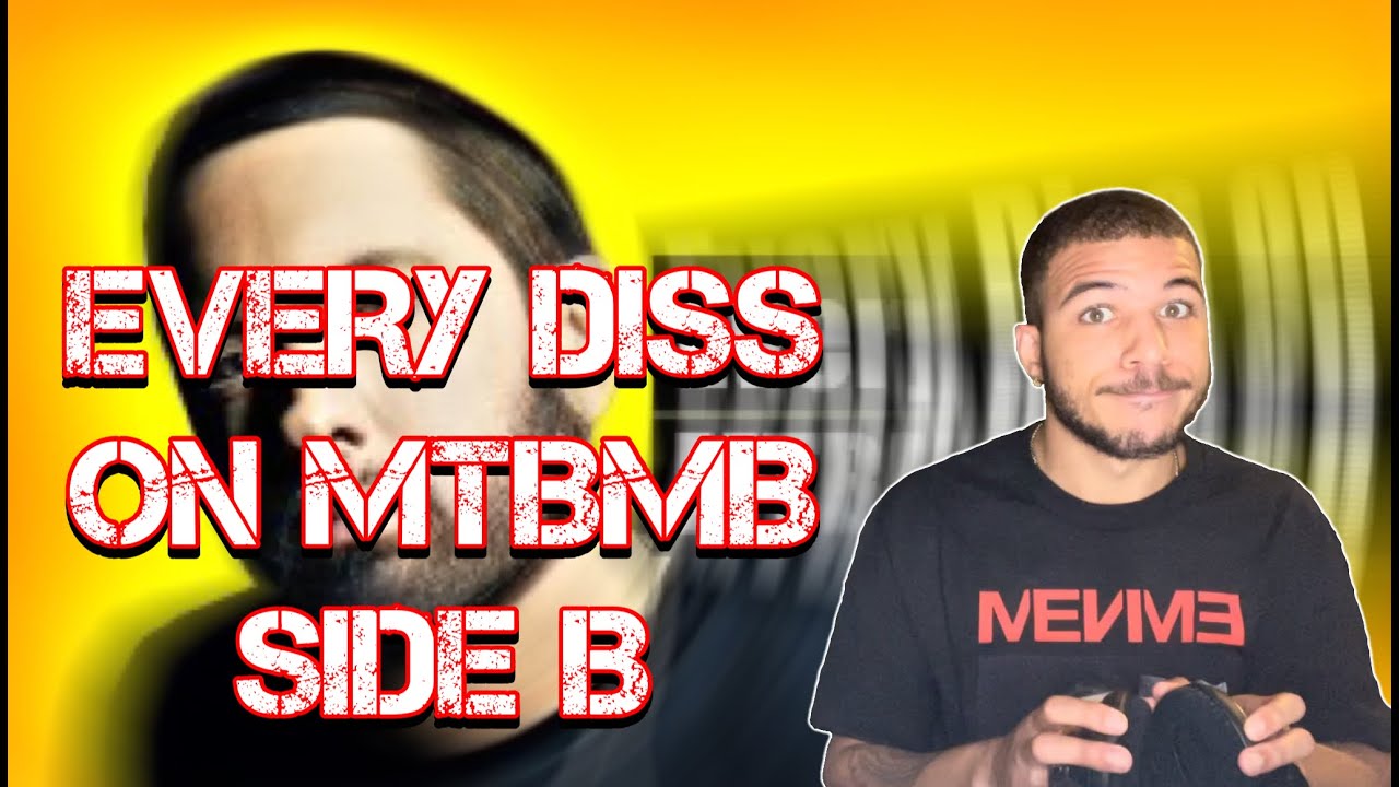 EVERY DISS ON EMINEM MTBMB Side B (REACTION) - YouTube