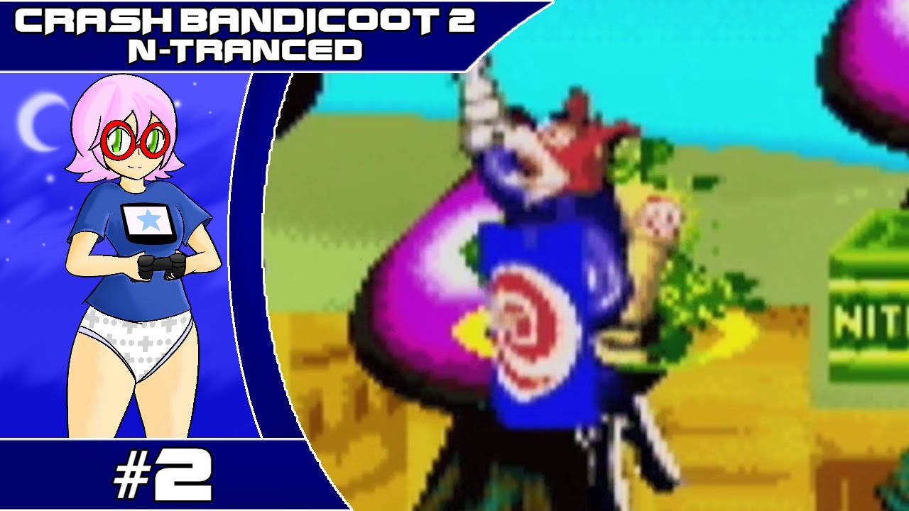 Crash Bandicoot 2 N Tranced Part 2 Crunch Time Youtube