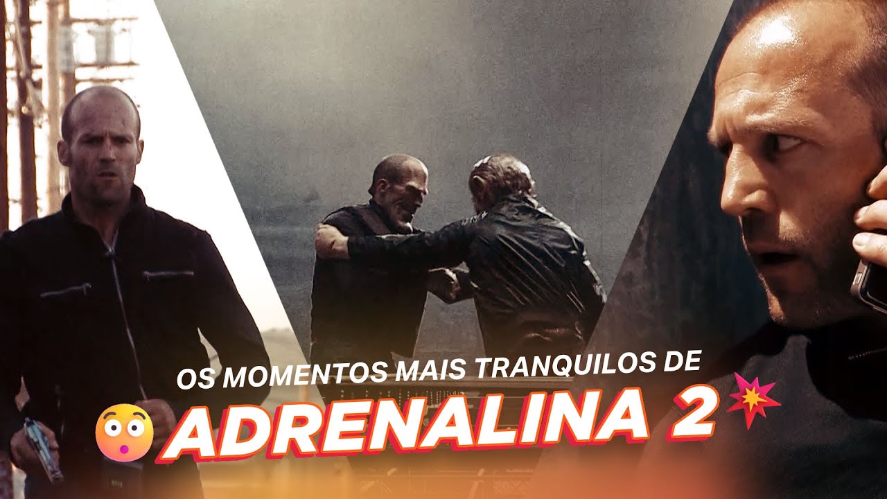 Os momentos mais tranquilos de Adrenalina 2 | Especial Jason Statham ...