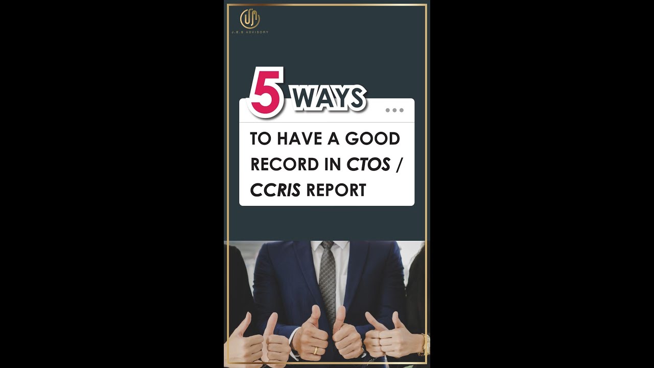 5 Ways To Have A Good Record In CTOS / CCRIS Report - YouTube