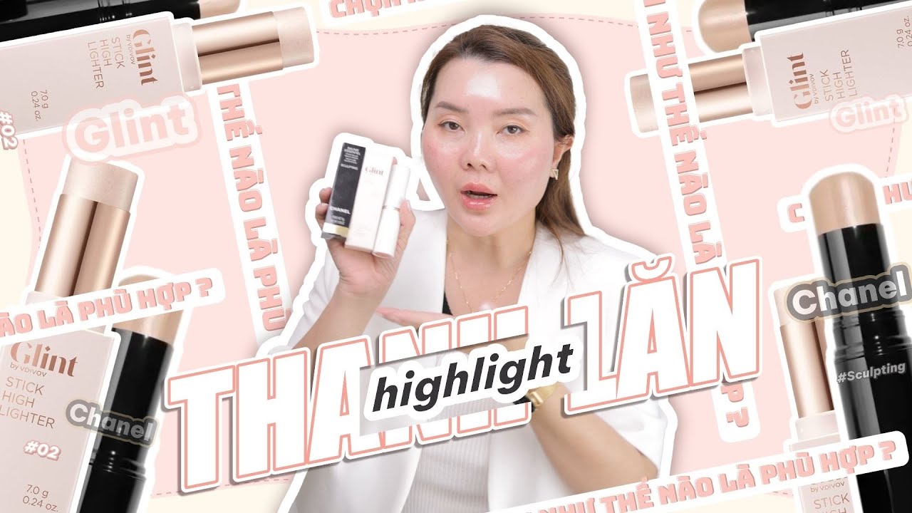 Thanh lăn Highlight - Chanel vs Glint - YouTube