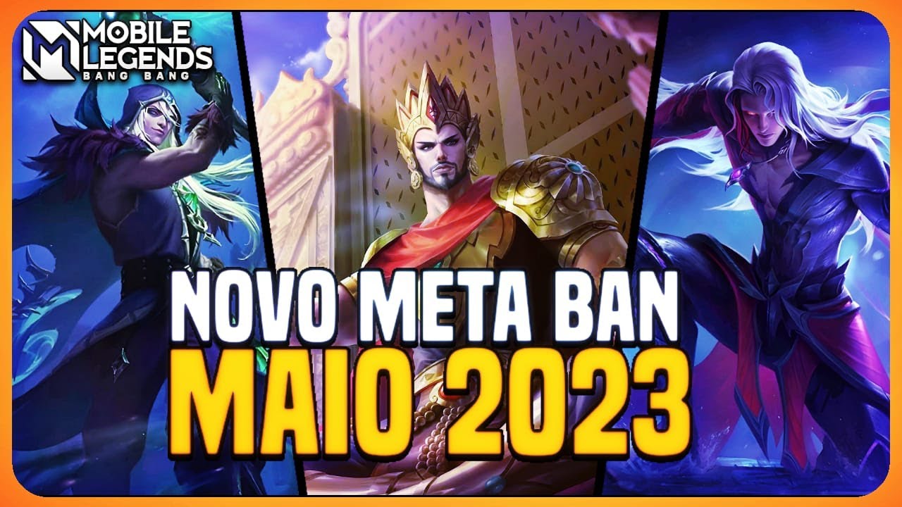 QUAIS HERÓIS BANIR | META BAN MAIO 2023 | MLBB - YouTube