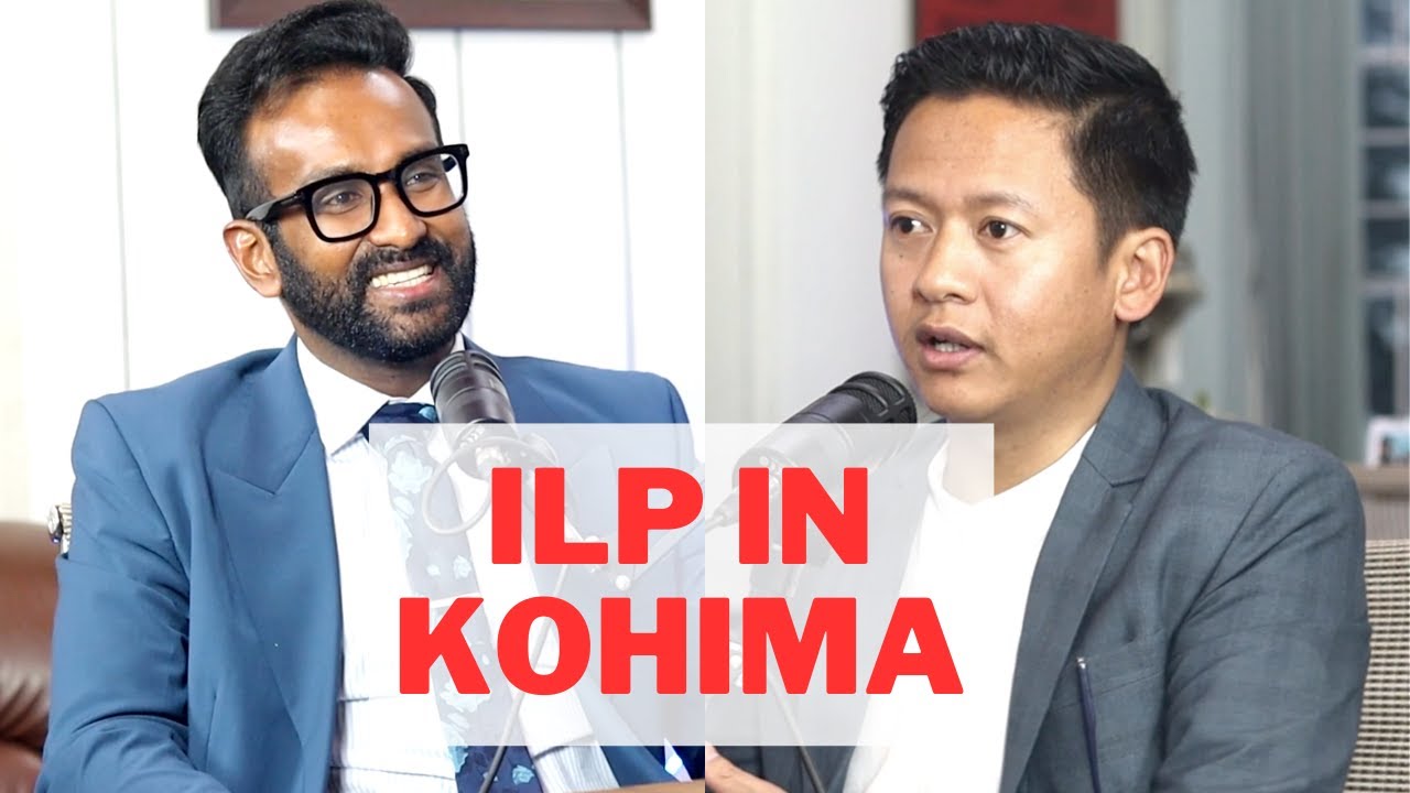 How is ILP implemented in Kohima currently? DC Explains | The Lungleng Show - YouTube