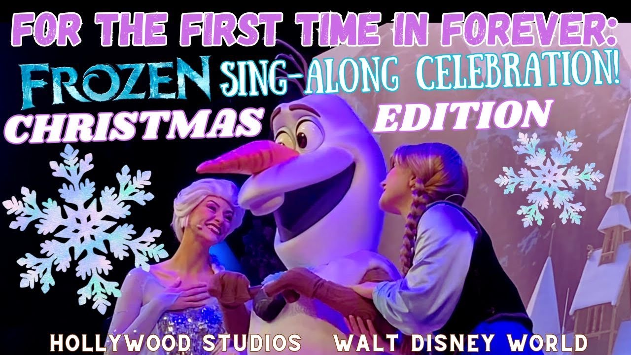 Christmas For the First Time in Forever: Frozen Sing-Along WDW | Disney ...
