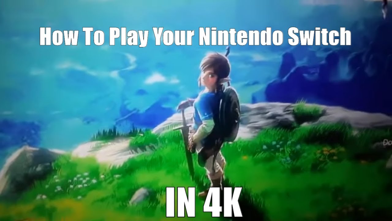 How To Play Your Nintendo Switch In 4K - YouTube