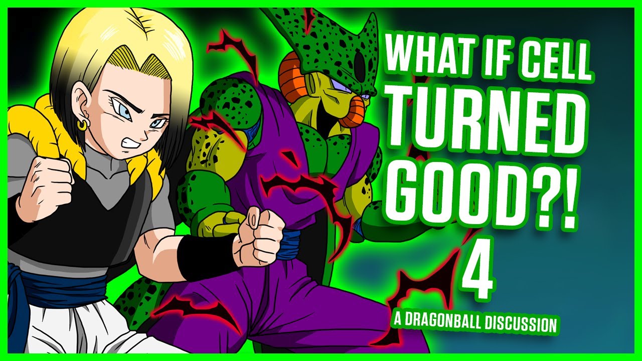 WHAT IF Cell Turned Good? Part 4 - YouTube