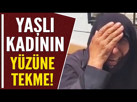 YAŞLI KADINI 'ÇOCUK HIRSIZI' DİYE TEKMELEDİ!