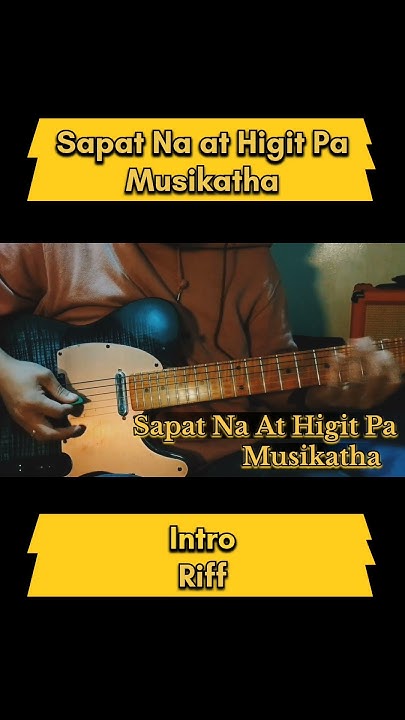 Sapat Na At Higit Pa - Musikatha Guitar Intro Riff | Short Riff Cover #GuitarSolo #GuitarCover ...