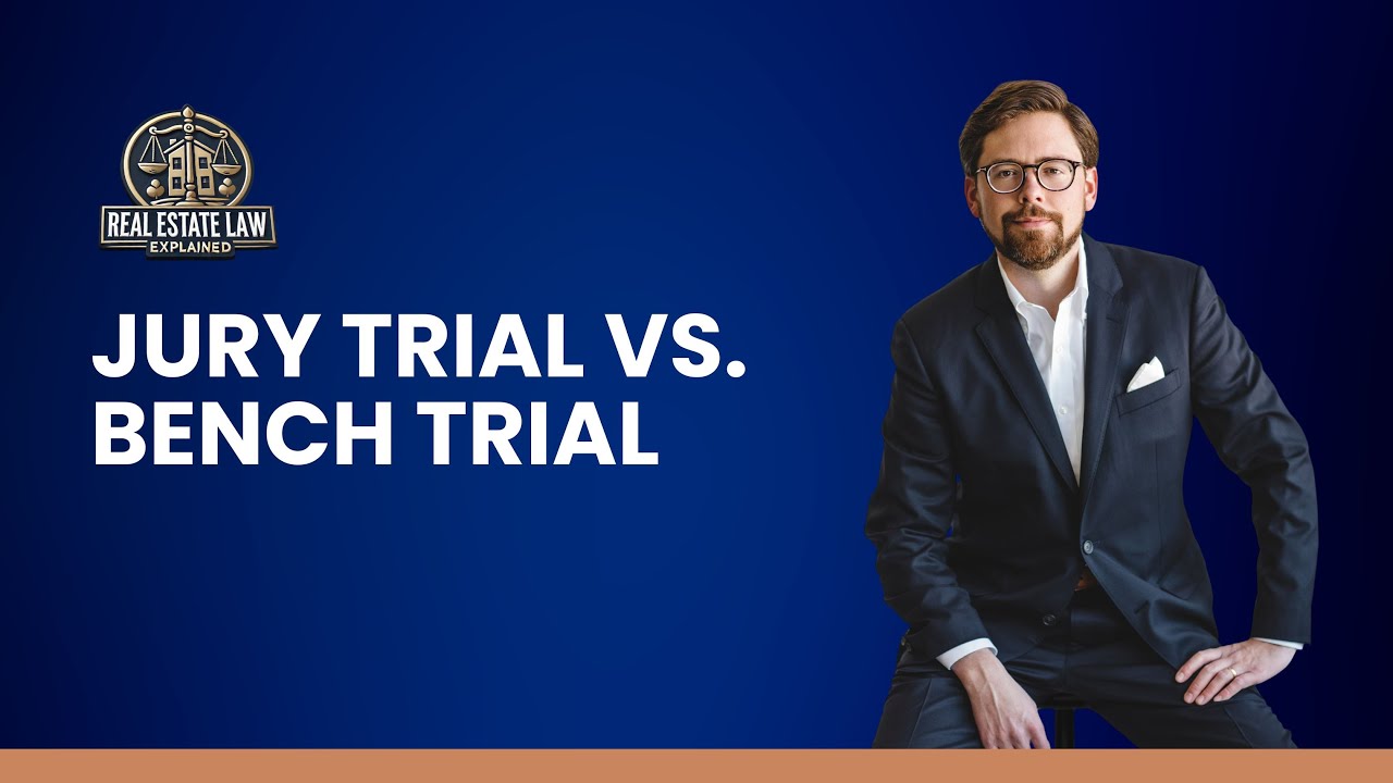 Real Estate Law Explained - Jury Trial vs. Bench Trial - YouTube