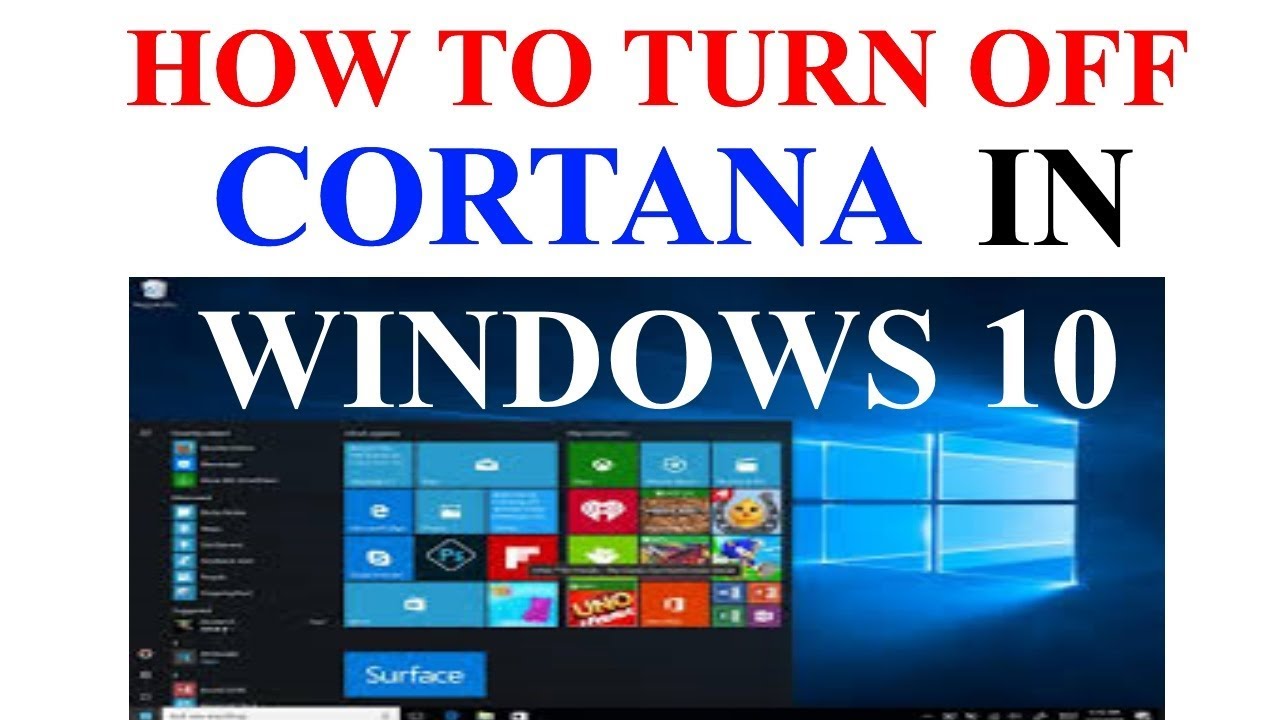 HOW TO TURN OFF CORTANA IN WINDOWS 10 - YouTube