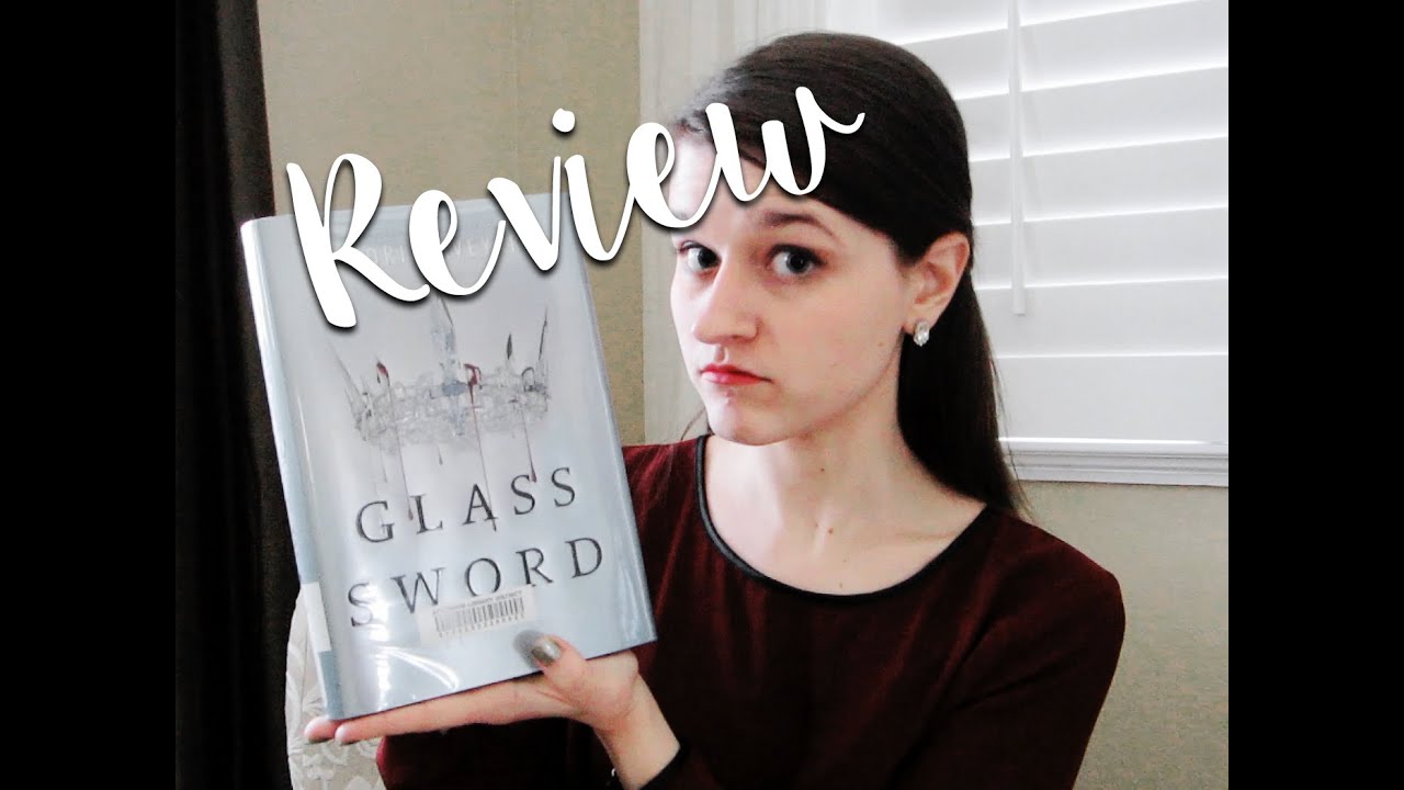 GLASS SWORD BY VICTORIA AVEYARD | REVIEW - YouTube