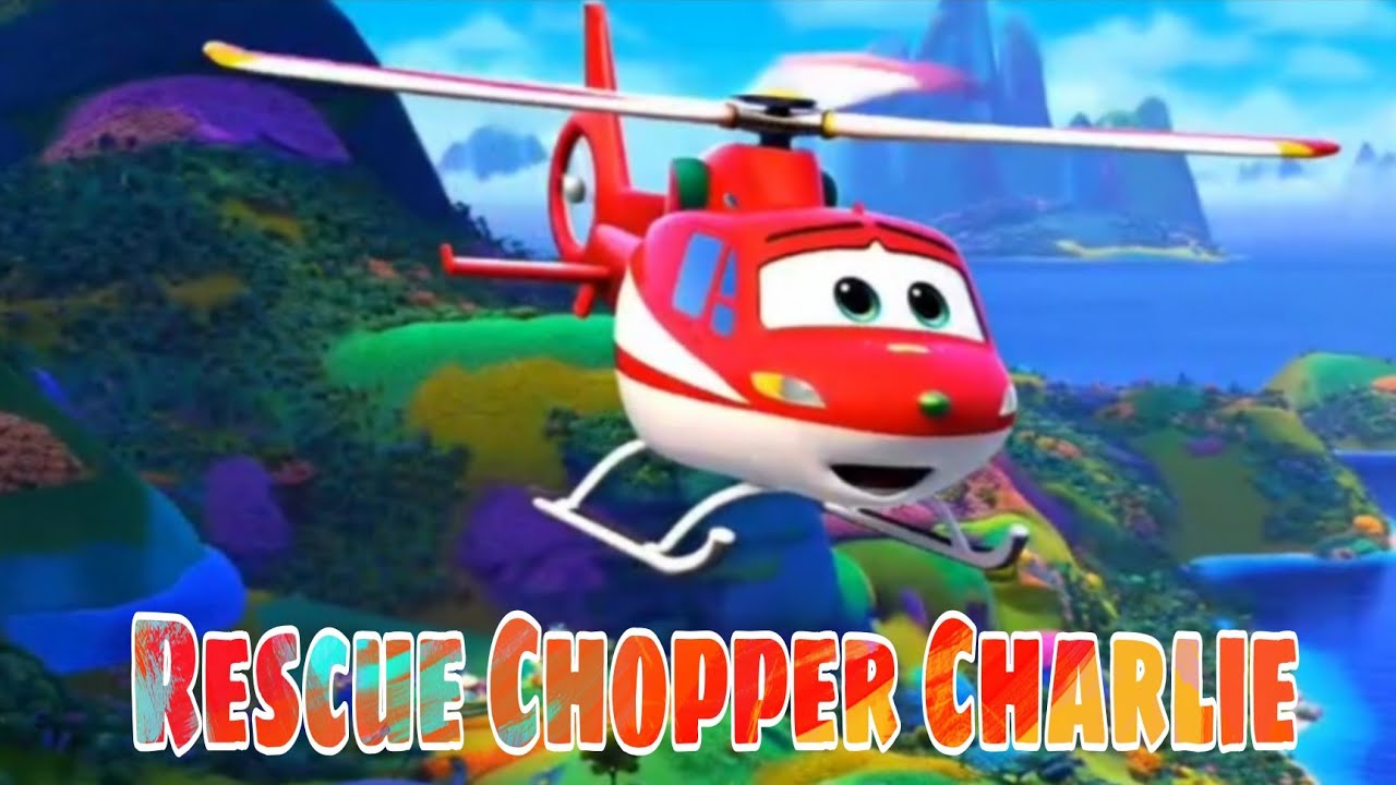 RESCUE CHOPPER CHARLIE | Kids Song with Lyrics | Nursery Rhyme ...