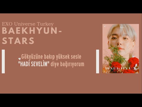 [Türkçe Altyazılı] Baekhyun - Stars