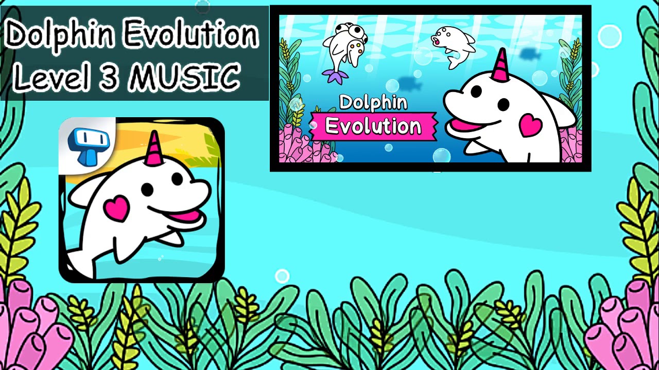 🐬Tapps Games - Dolphin Evolution - Level 3 - MUSIC - YouTube