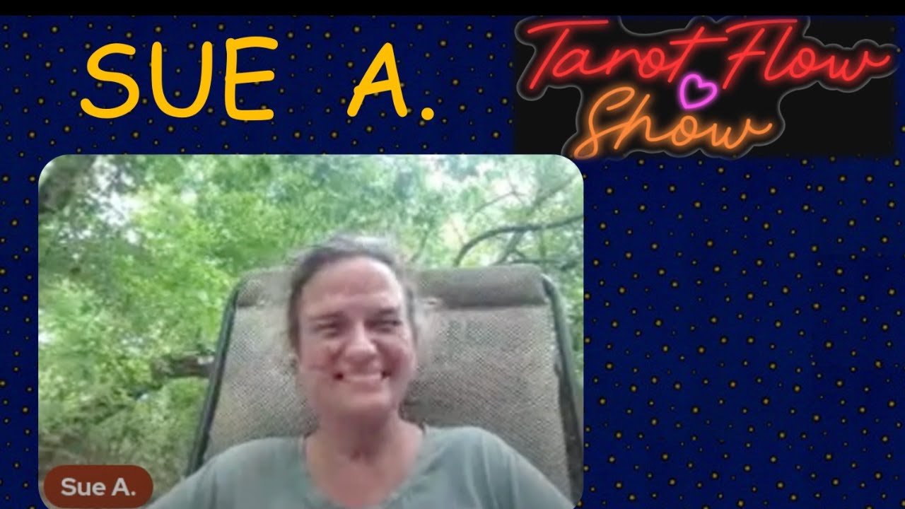 Tarot Flow Show with SUE A! July 2024 - YouTube