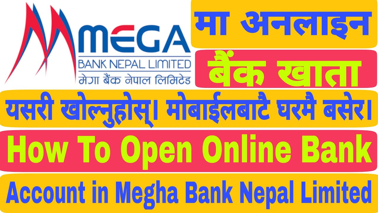 How To Open Online Bank Account In Mega Bank Nepal Limited how-to-open-online-bank-account-in-mega-bank-nepal-limited