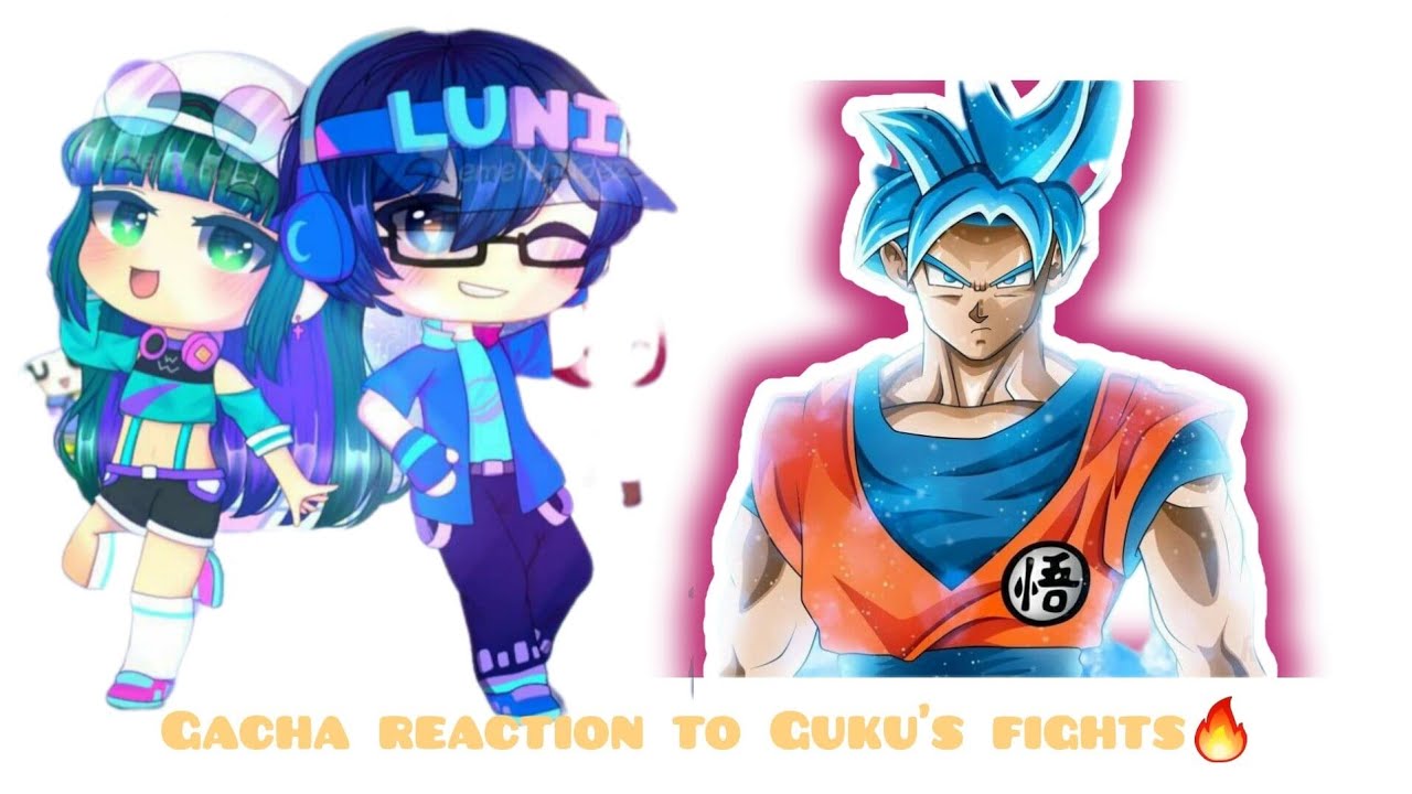 Gacha characters react to Goku's fights with enemies 🔥 / Luni/Charlotte ...