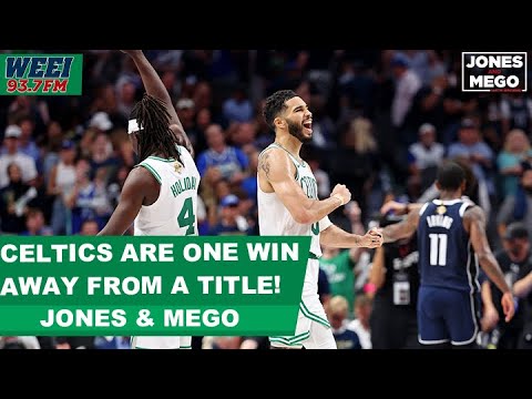 The Celtics are one win away from Banner 18! || Jones & Mego - YouTube
