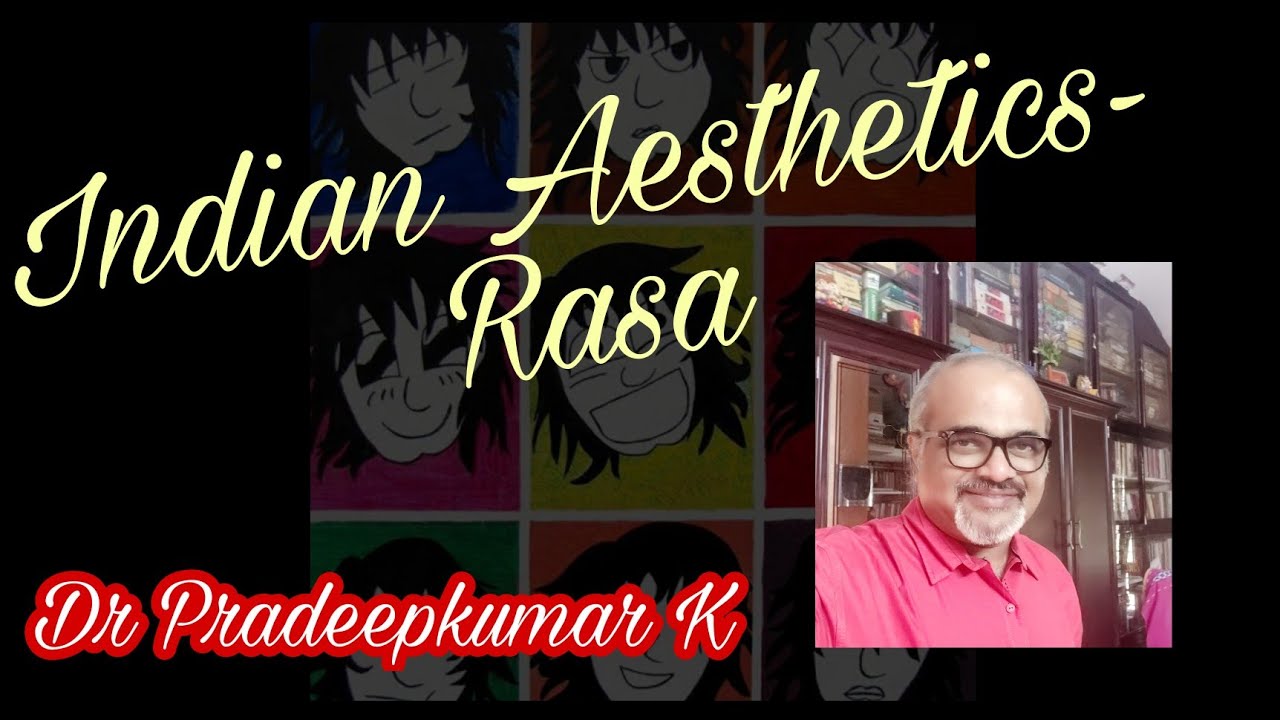 Indian Aesthetics- The Theory of Rasa - YouTube