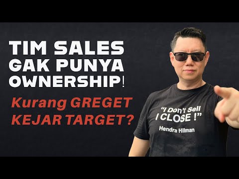 TIM SALES TIDAK PUNYA OWNERSHIP & KURANG GREGET KEJAR TARGET? - YouTube