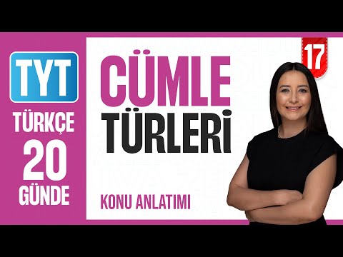 Cümle Türleri - 20 Günde Dil Bilgisi Kampı - Konu Anlatımı - 2026 - 17. Gün