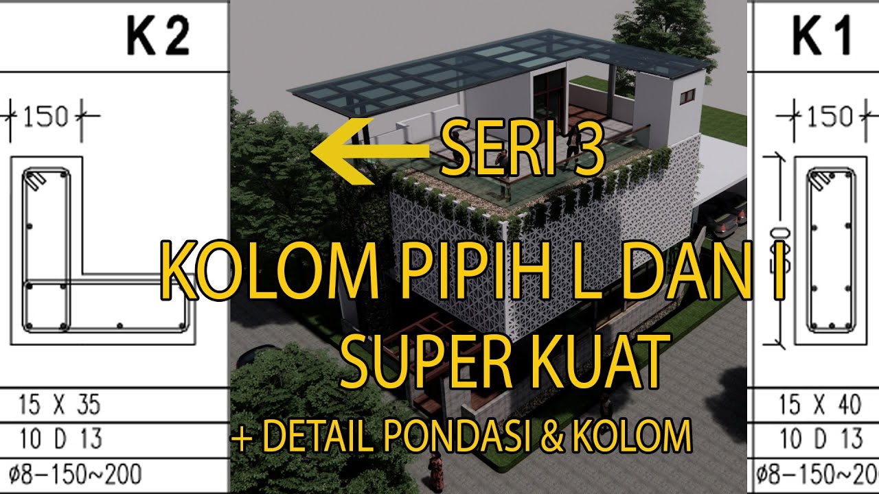 Kolom Pipih L dan I sangat kuat, kolom struktur rumah 3 lantai dan ...