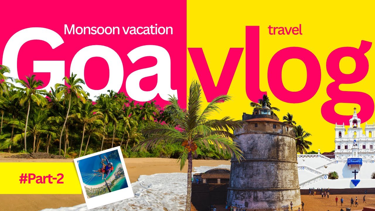 Here is the 2nd Part of my Goa dairies with lot of fun and excitement # ...