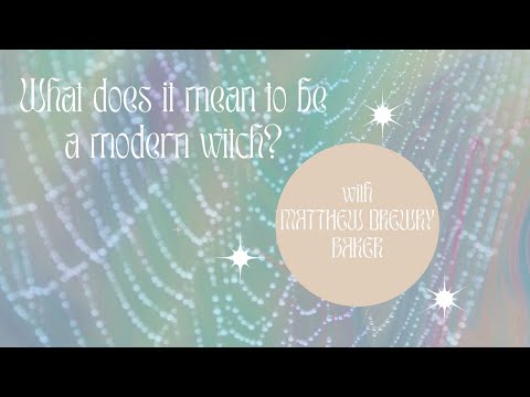 Modern Witches Interview w/ Matthew Drewry Baker - YouTube