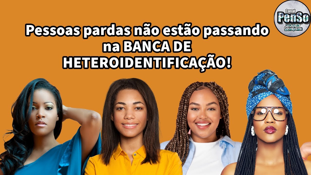 Pessoas pardas não estão passando nas bancas de heteroidentificação ...
