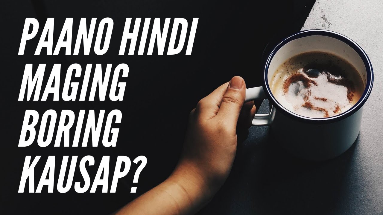 Paano hindi maging boring kausap? - YouTube