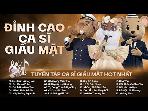 Top Hit Đỉnh Cao Ca Sĩ Giấu Mặt Hay Nhất | Hạt Mưa Vương Vấn, Em Thua Cô Ta, Mảnh Tình Sai Đôi...