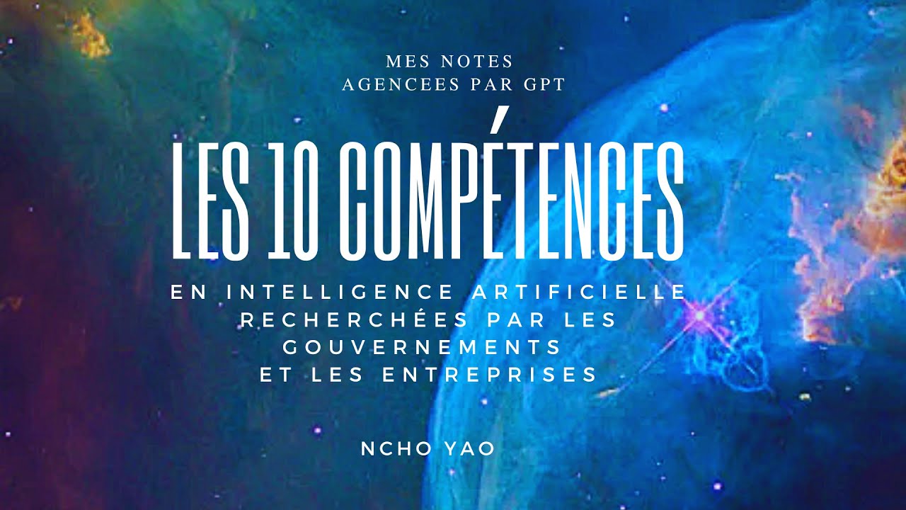 Les 10 Compétences en I.A. recherchées par Entreprises et Gouvernements ...