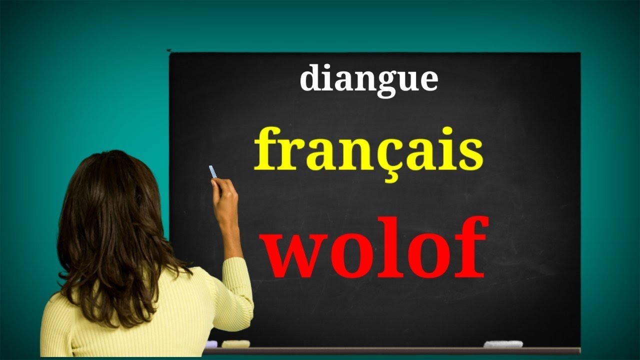 Apprendre français en wolof ☑️ - YouTube