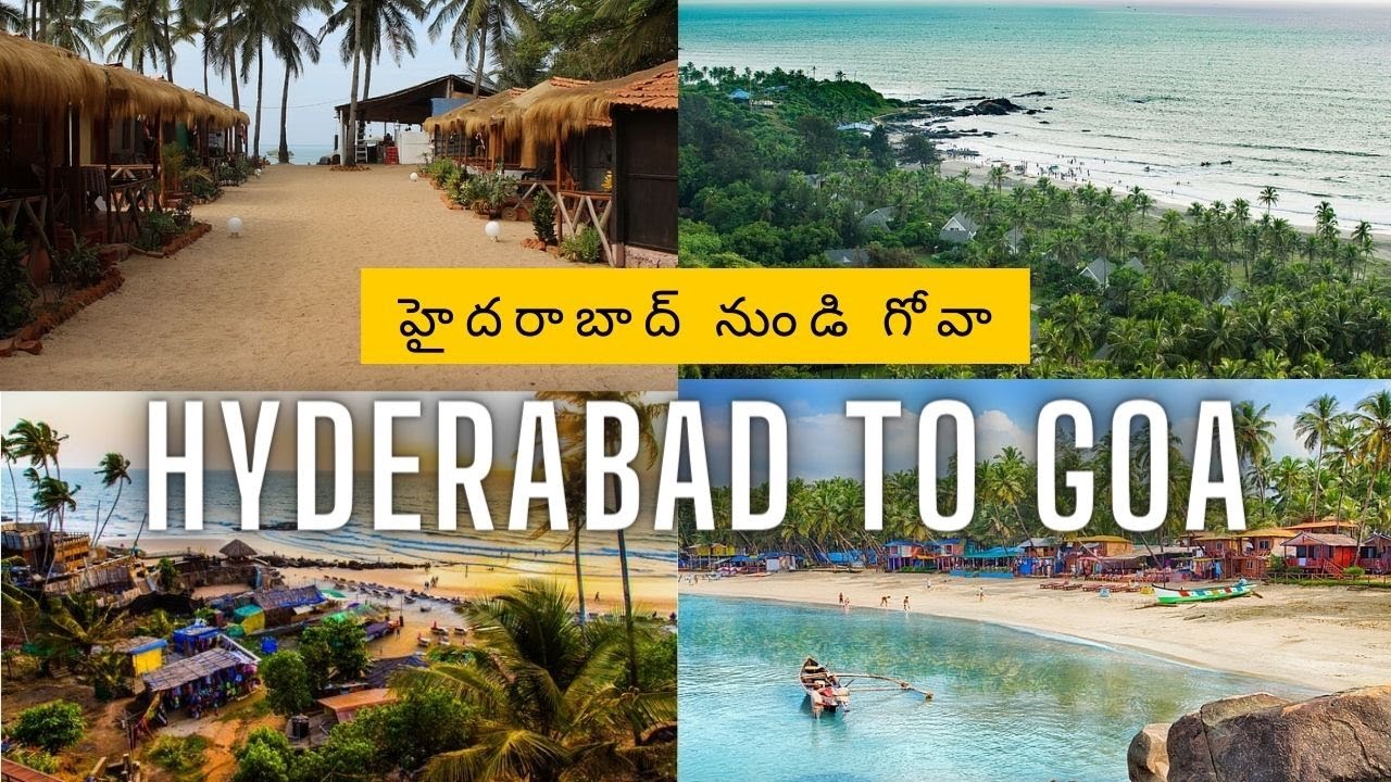 Goa tour plan in Telugu|| Goa trip ||గోవా టూర్ ప్లాన్|| Hyderabad to ...